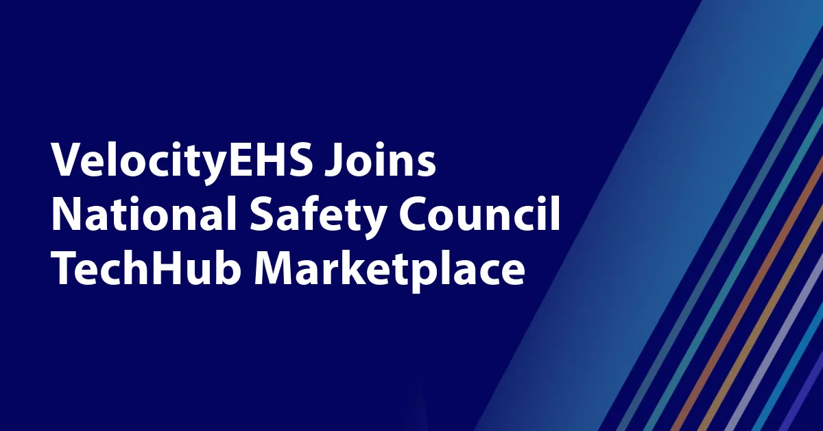 VelocityEHS Joins National Safety Council TechHub Marketplace - VelocityEHS